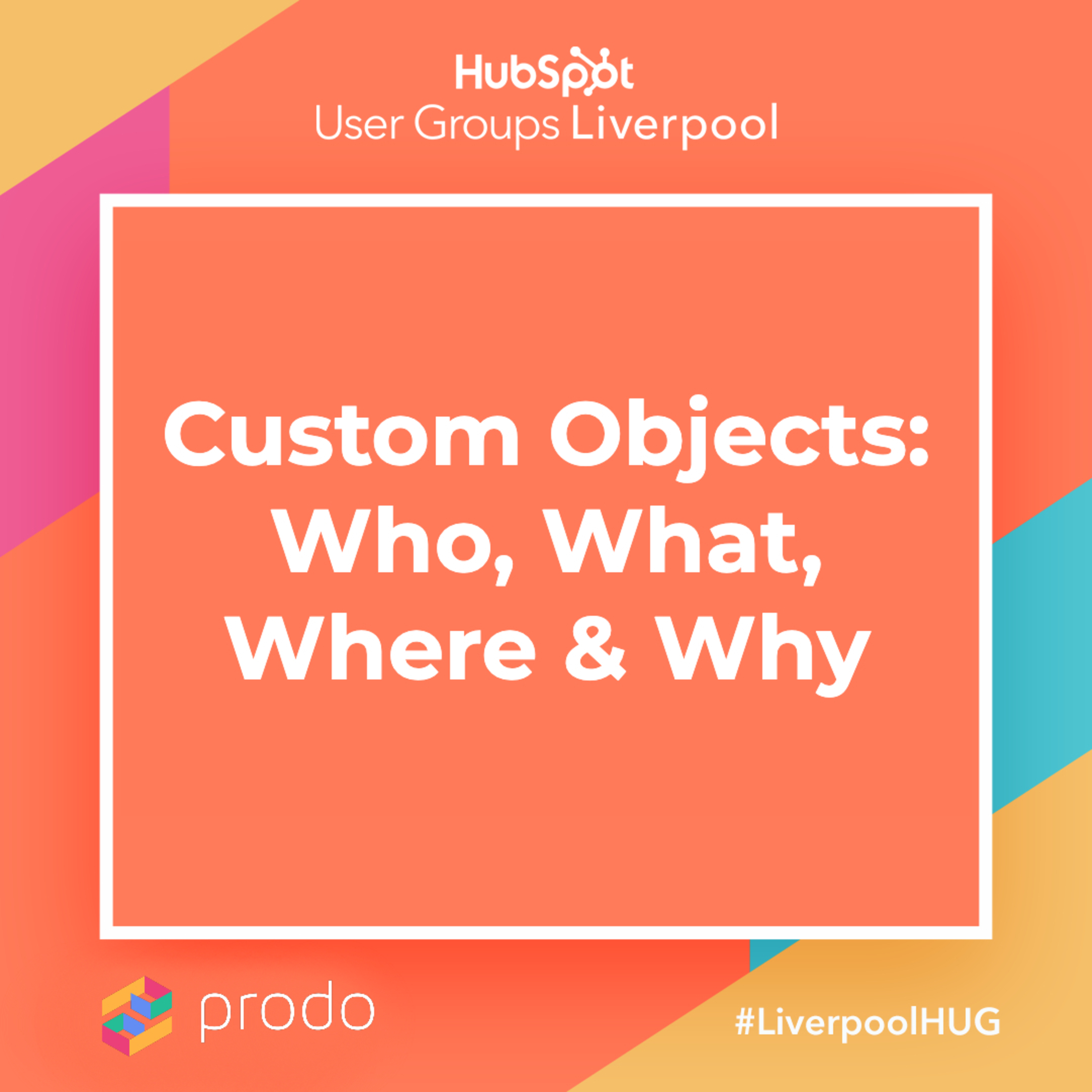Custom Objects Who What Where And Why On Sep 22 2021